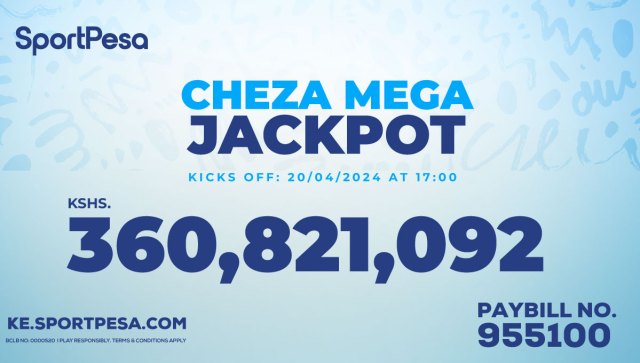 SportPesa Mega Jackpot reaches highest-ever 360 million mark