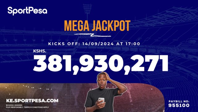SportPesa Mega Jackpot soars over 381 Million! Will you be the next big ...